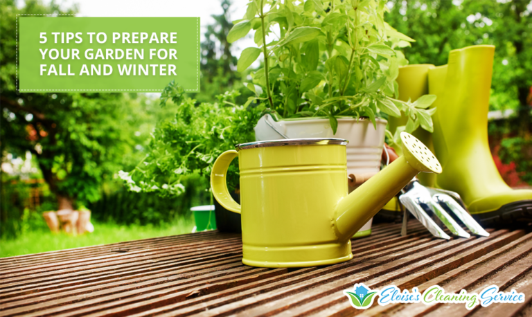 5 Tips to Prepare Your Garden for Fall and Winter - Eloise's Cleaning ...